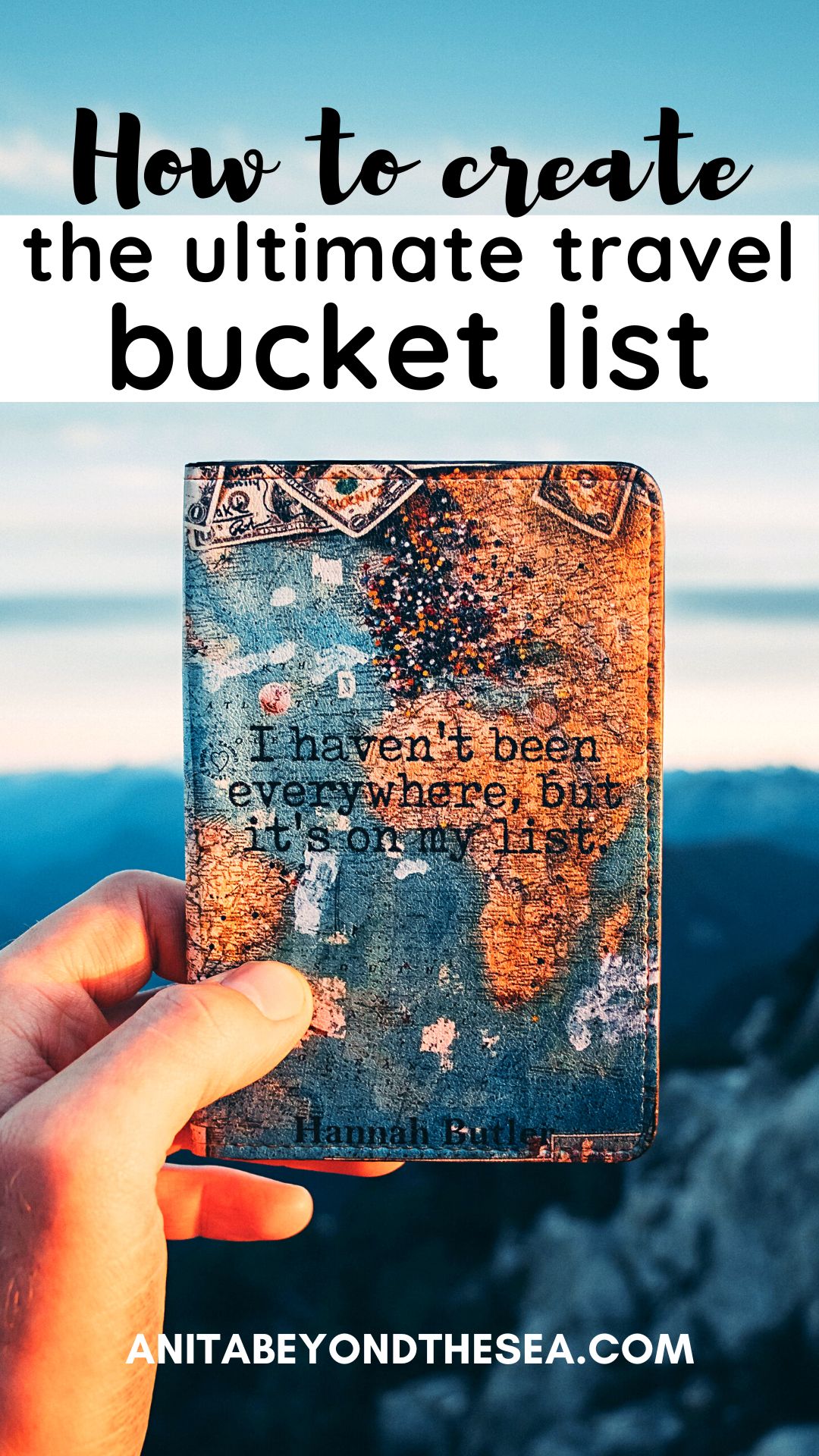 How to create a travel bucket list to boost your wanderlust